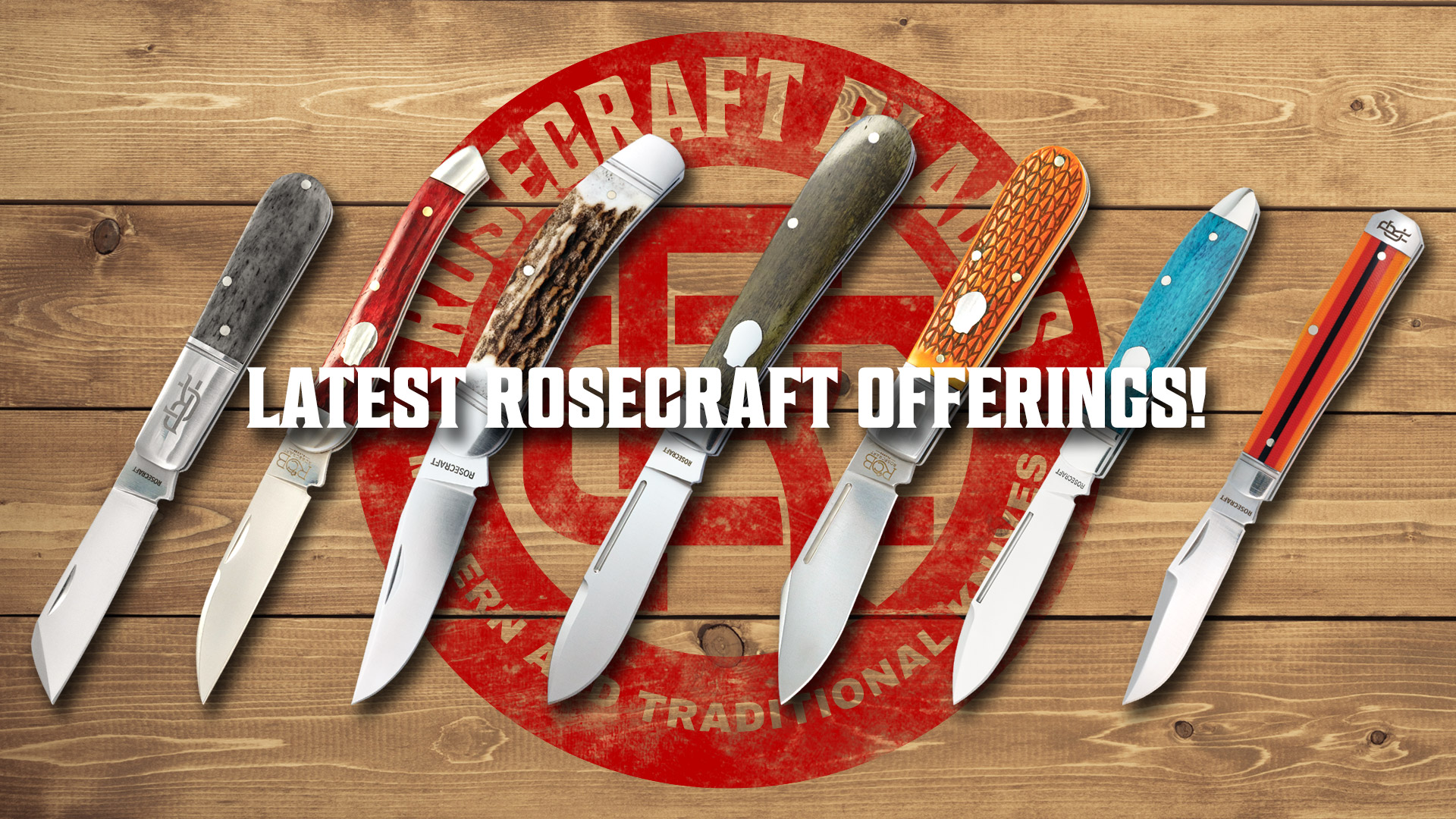Latest RoseCraft Offerings - RoseCraft Blades
